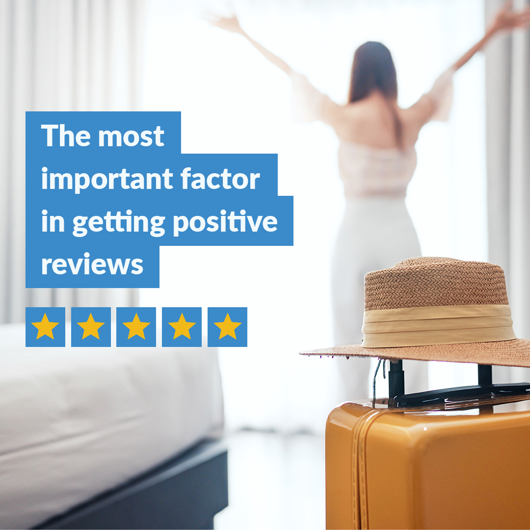 The Most Important Factor for Hotels to Get Positive Online Reviews ...